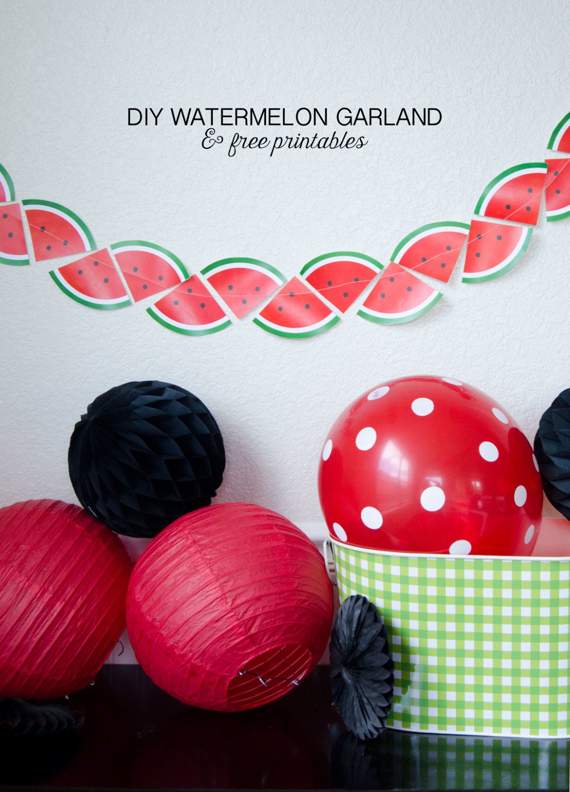 DIY Watermelon Decorations:: FREE Printable Garlands